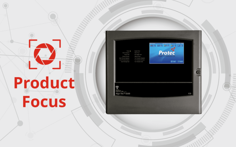 Product Focus - The Protec 6500 | Protec Fire and Security Group Ltd